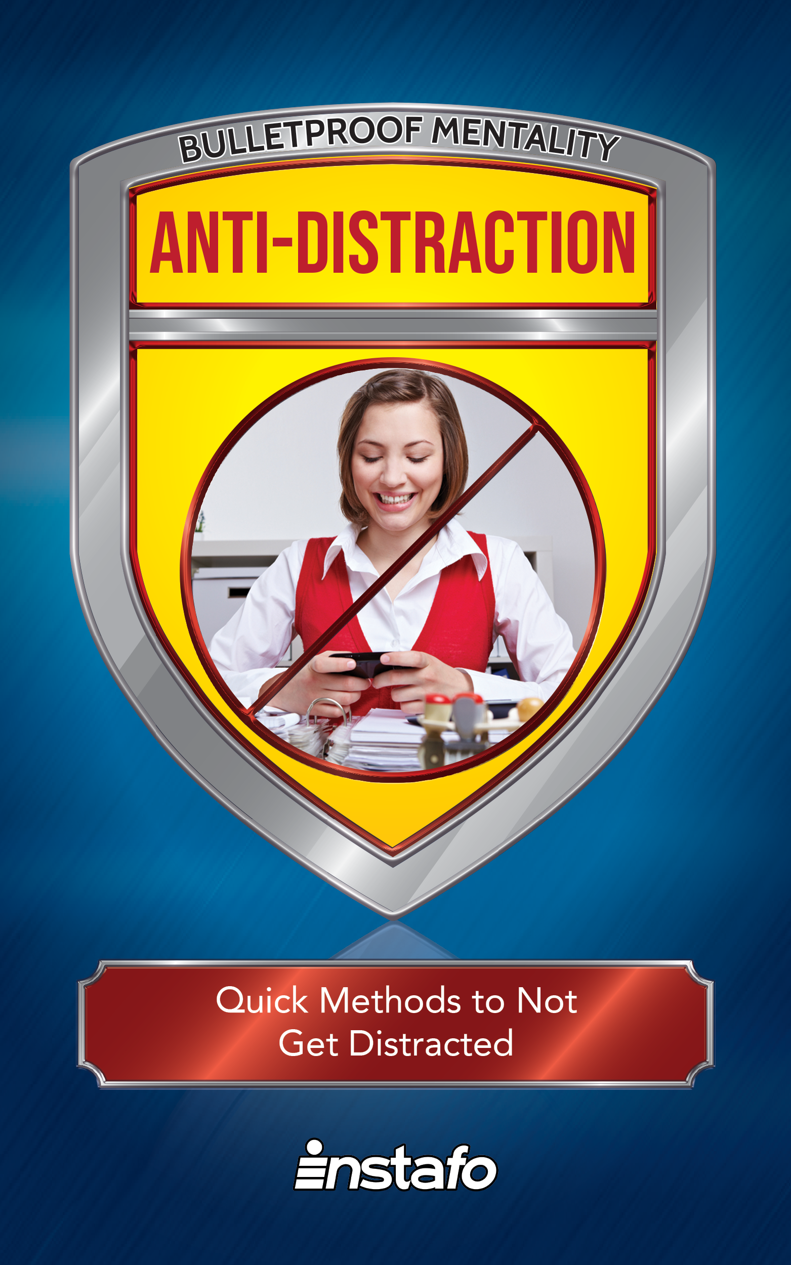 Anti-Distraction: Quick Methods to Not Get Distracted | instafo